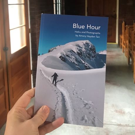 Blue Hour: Haiku and Photographs by Amory Hayden Tarr (Posthumously co ...