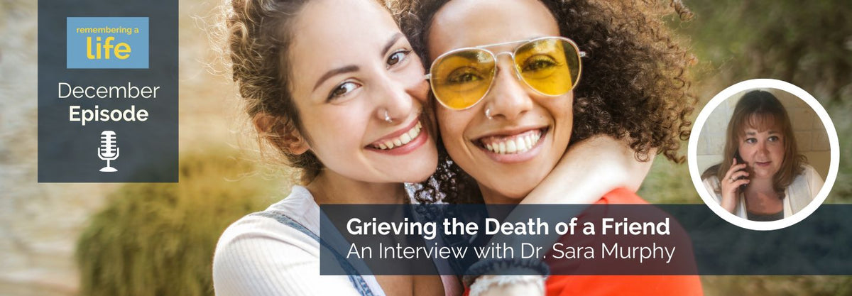 Grieving the Death of a Friend – Remembering A Life